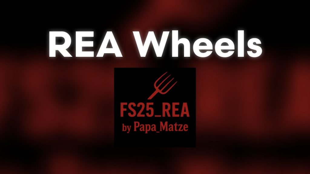 REA Wheels V1.0.1.0 | FS25 Mod | FS22 Mod